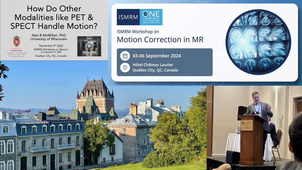 Professor McMillan Presents at 2024 ISMRM Workshop on Motion Correction – Molecular Imaging ...